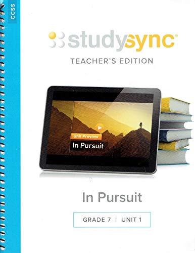 Study Sync: In Pursuit, Teacher's Edition, Grade 7, Unit 1 ...