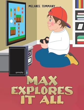 Max Explores It All: 9781398471245: Amazon.com: Books