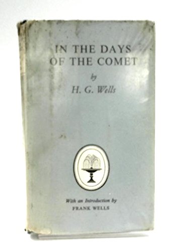In the Days of the Comet (Watermill Classics): Wells, H. G ...
