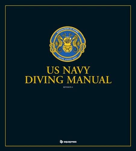 U.S. Navy Diving Manual: Naval Sea Systems Command: 9781905492152 ...