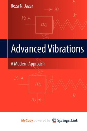 Advanced Vibrations: A Modern Approach: Jazar, Reza N.: 9781461441618 ...