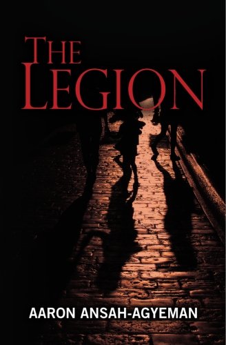 The Legion: Ansah-Agyeman, Aaron: 9781449963576: Books - Amazon.ca