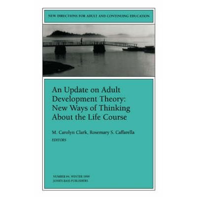 Amazon.co.jp: An Update on Adult Development Theory: New Ways of ...