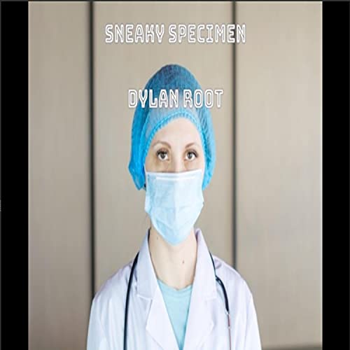 Sneaky Specimen de Dylan Root en Amazon Music Unlimited