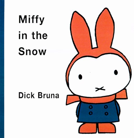 Miffy in the Snow (Miffy Series): Dick Bruna: 9781568362960: Amazon.com ...
