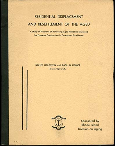Residential Displacement and Resettlement of the Aged for I-95 Rhode ...