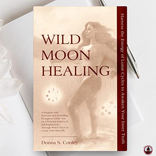 Amazon.com: Wild Moon Healing: Harness the Energy of Lunar Cycles to ...