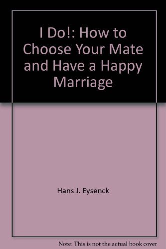 Buy I DO-HOW TO CHOOSE YOUR MATE AND HAVE A HAPPY MARRIAGE Book Online ...