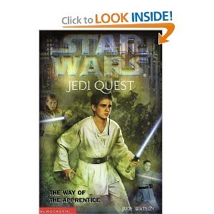 Star Wars: Jedi Quest #01: The Way of the Apprentice [SW JEDI QST #01 ...