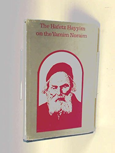 The Hafetz Hayyim on the Days of Awe (The Holy Days): Hacohen, Rabbi ...
