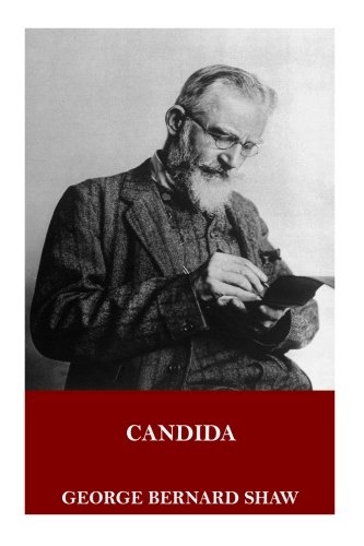 Candida: Shaw, George Robert: 9781718910935: Amazon.com: Books