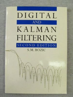 Digital and Kalman Filtering: An Introduction to Discrete-Time ...