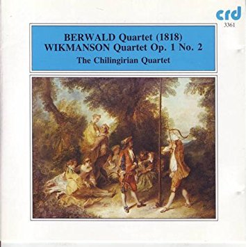 Franz Berwald, Johan Wikmanson, Chilingirian Quartet - Berwald: String Quartet in G Minor ...
