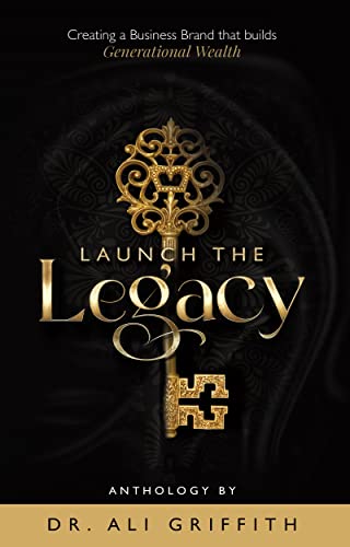Amazon.com: Launch The Legacy: Creating a Business Brand that Builds ...