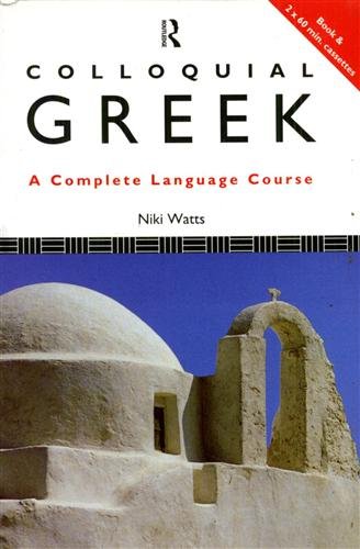 Buy Colloquial Greek: A Complete Language Course (Colloquial Series ...
