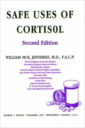 Safe Uses of Cortisol: Jefferies, William McK, MD: 9780398066215 ...