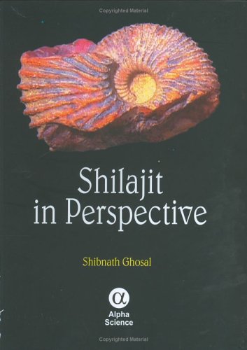 Amazon.com: Shilajit in Perspective: 9781842653135: Ghosal, Shibnath: Books
