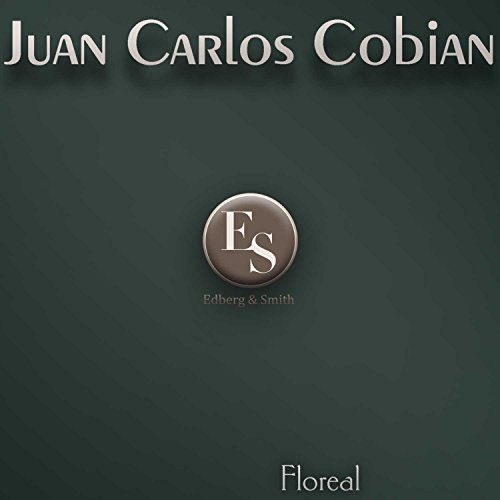 Amazon Music - Juan Carlos CobianのFloreal - Amazon.co.jp