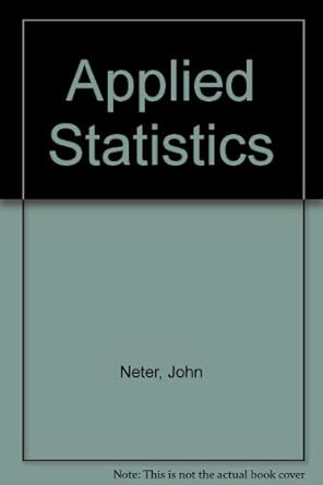 Amazon.com: Applied Statistics: 9780205111947: Neter: Libros