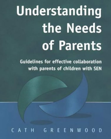 Buy Understanding the Needs of Parents: Guidelines for Effective ...