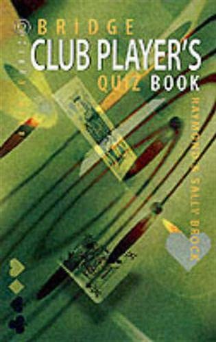 Bridge Club Player's Quiz Book: Brock, Sally, Brock, Raymond ...