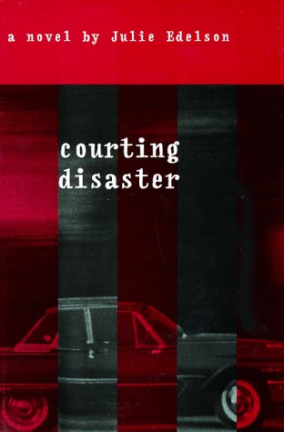Courting Disaster: Edelson, Julie: 9781581950038: Amazon.com: Books