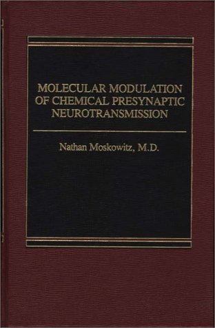 Amazon.com: Molecular Modulation of Chemical Presynaptic ...