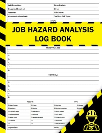 Job Hazard Analysis Log Book: Job Hazard Analysis Forms, Job Hazard ...