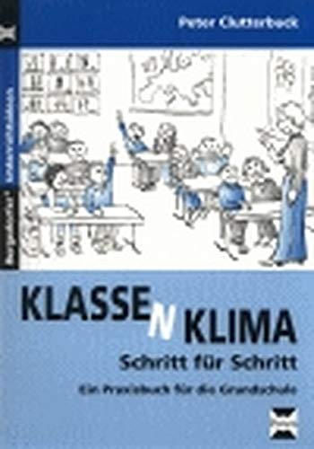 Amazon.com: Klassenklima Schritt für Schritt. Ein Praxisbuch für die ...