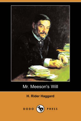 Mr. Meeson's Will: Haggard, H. Rider: 9781406569414: Amazon.com: Books