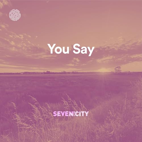 Play You Say by Seven Hills City on Amazon Music Unlimited