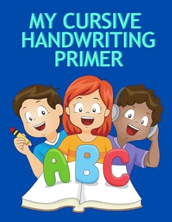 MY CURSIVE HANDWRITING PRIMER: Alphabet Handwriting Practice for Kids ...