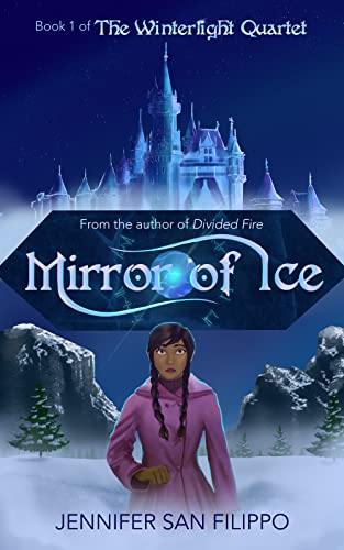 Amazon.com: Mirror of Ice: A YA Portal Fantasy Adventure (The Winterlight Quartet Book 1) eBook ...