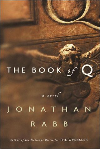 The Book of Q: A Novel: Rabb, Jonathan: 9780609604830: Amazon.com: Books