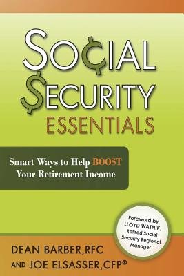 Social Security Essentials( Smart Ways to Help Boost Your Retirement ...