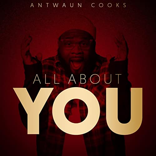 All about you de Antwaun Cooks no Amazon Music Unlimited