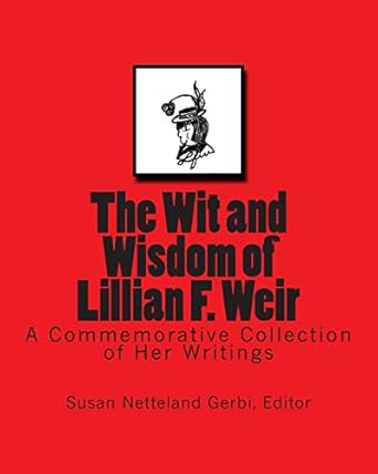 Amazon.com: The Wit and Wisdom of Lillian F. Weir: A Commemorative ...