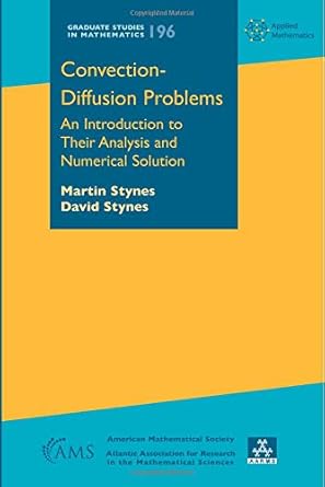 Amazon.com: Convection Diffusion Problems: An Introduction to Their ...