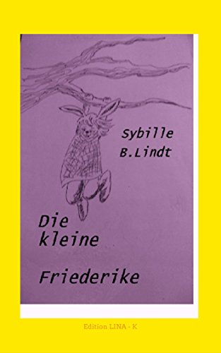 Die kleine Friederike (Der Schüchterne Hase 2) eBook : Lindt, Sybille B ...