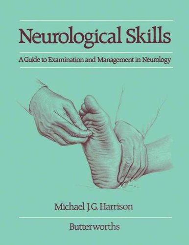 Neurological Skills: A Guide to Examination and Management in Neurology ...