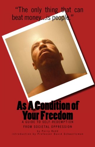 As A Condition of Your Freedom: A Guide to Self-Redemption From ...