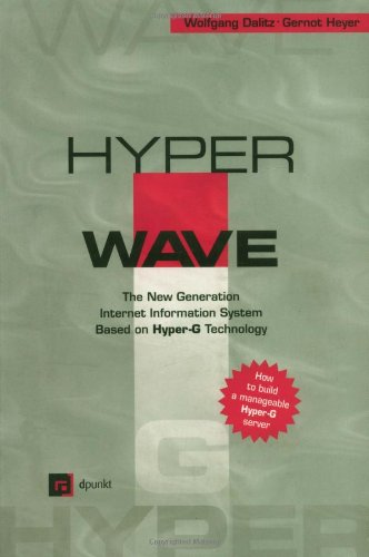 Amazon.com: HyperWave: The New Generation Internet Information System: 9783920993263: Dalitz ...