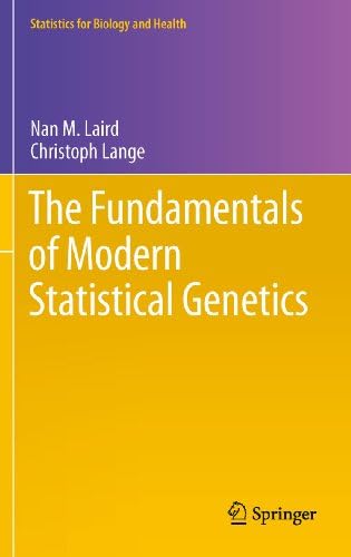 The Fundamentals of Modern Statistical Genetics (Statistics for Biology ...