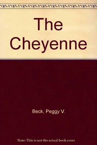 The Cheyenne : Beck, Peggy V.: Amazon.in: Books