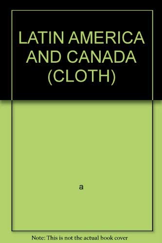 LATIN AMERICA AND CANADA (CLOTH): a: 9780673436627: Amazon.com: Books