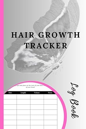 Hair Growth Tracker Log Book: Natural Hair Growth Journey Tracker ...