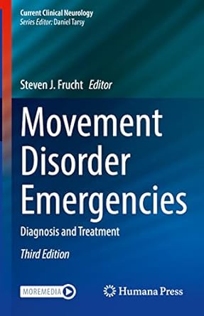 Movement Disorder Emergencies: Diagnosis and Treatment (Current ...