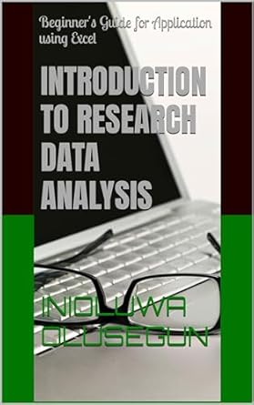 Amazon.com: INTRODUCTION TO RESEARCH DATA ANALYSIS: Beginner's Guide for Application using Excel ...