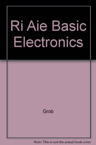 Basic Electronics (Instructor's Annotated Edition): Grob, Bernard ...