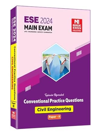 ESE 2024: Mains Examination (Practice Book): Civil Engineering ...